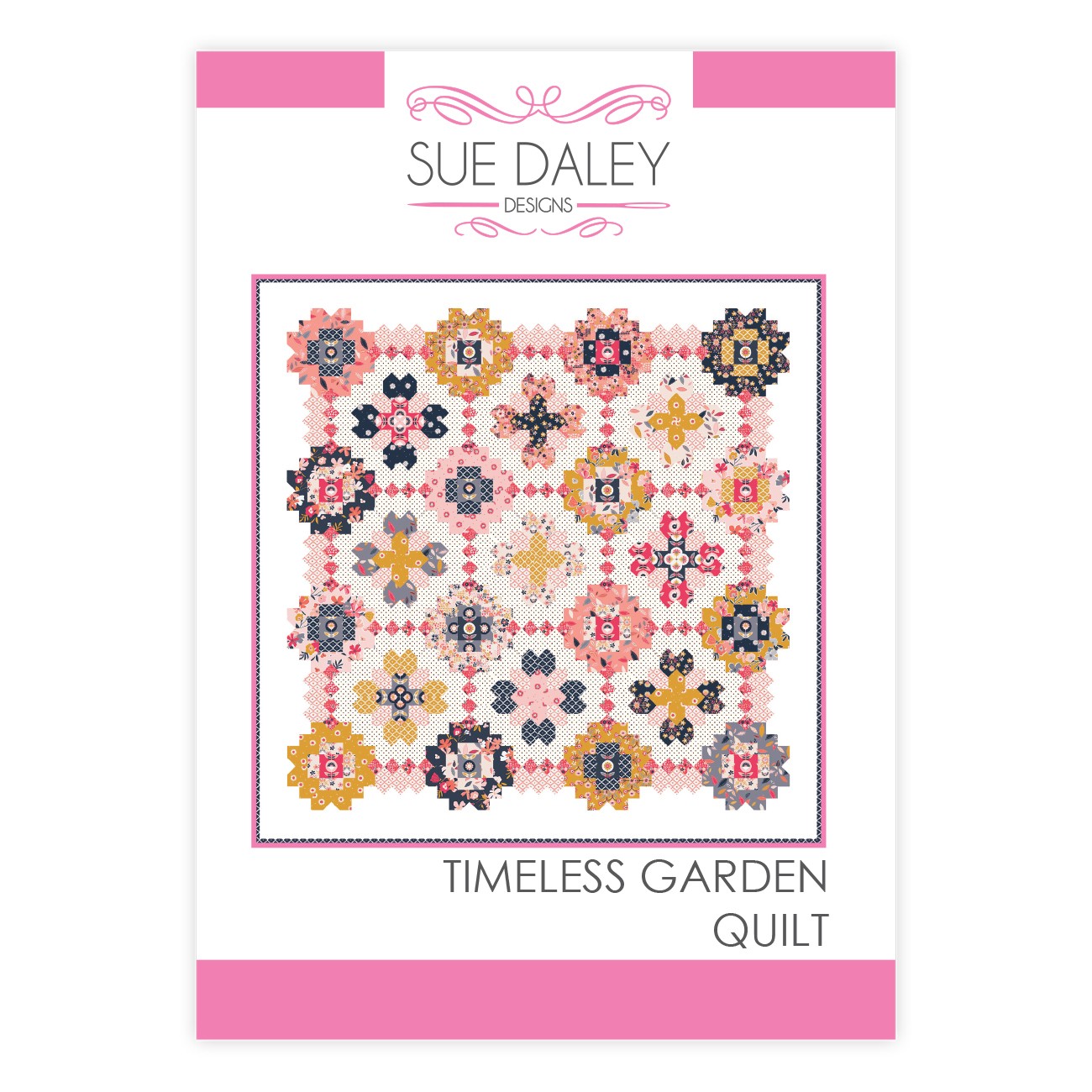 Timeless Garden Quilt Pattern By Daley, Sue