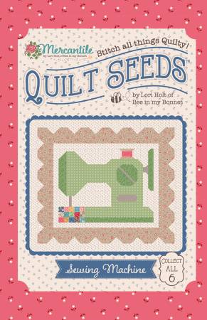Lori Holt Mercantile Quilt Seeds Pattern Sewing Machine
